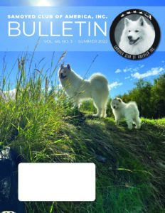 SCA_Bulletin_Summer_2022_Part_1 - Samoyed Club of America